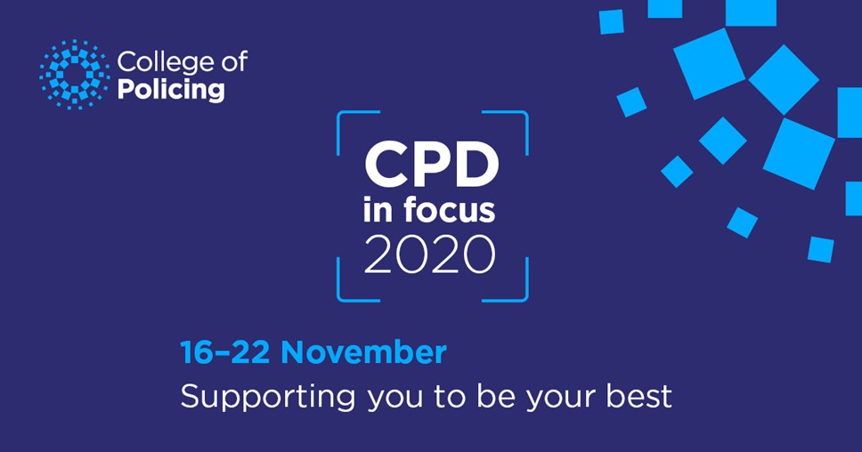 CPD-in-focus-2020-16-22-11-1200-630 | College of Policing
