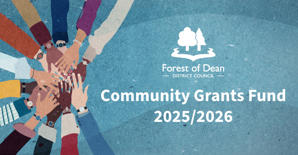 FODDC Community Grants Fund 2025-26 | Forest of Dean District Council News
