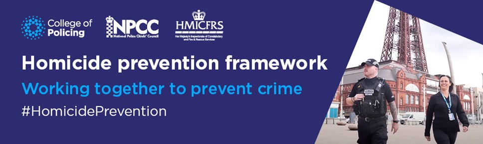 Homicide-prevention-framework-978x292 | College of Policing