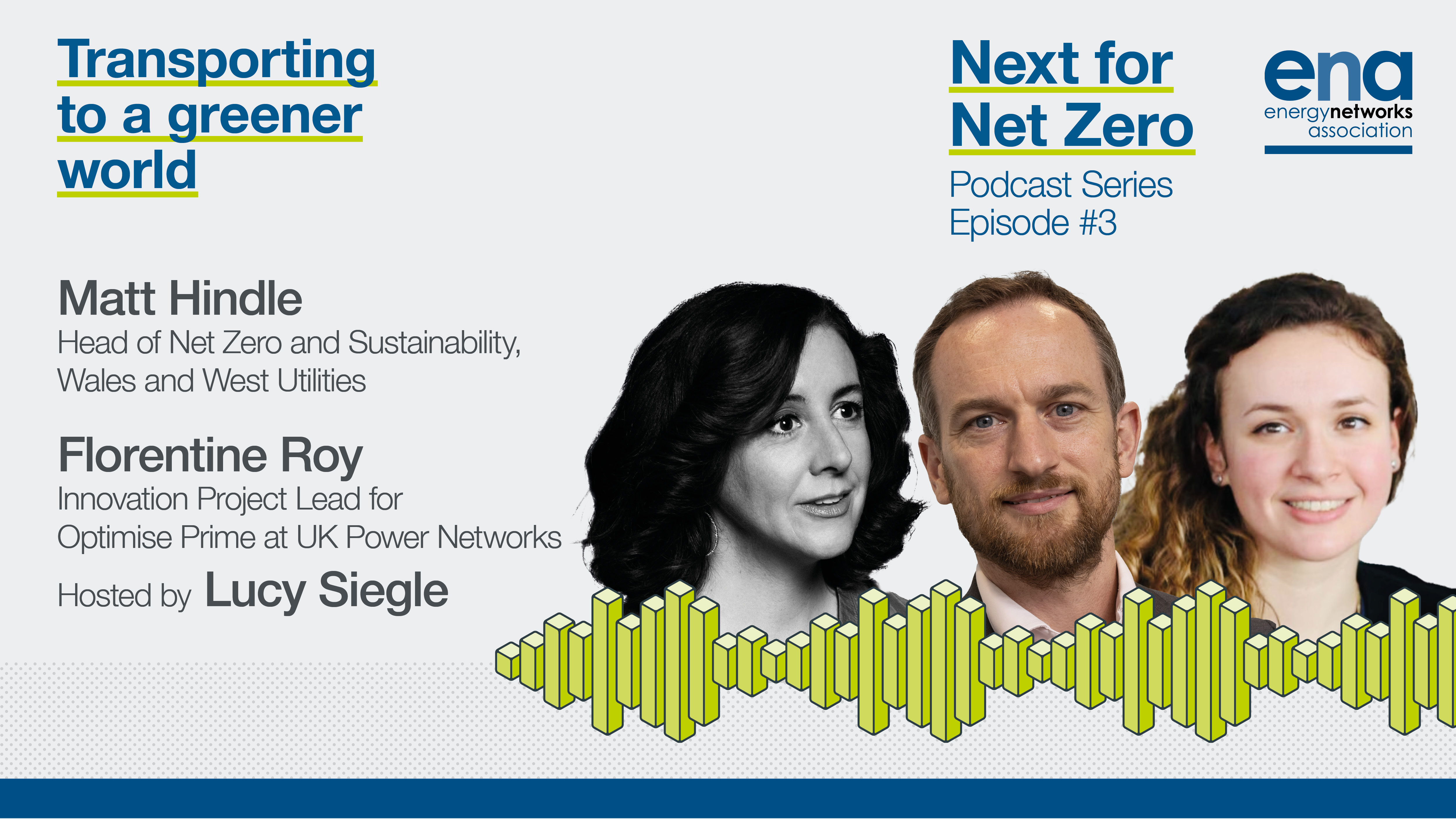 Episode #3 of ENA's new Next for Net Zero podcast series is now ...